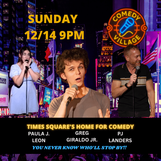 Times Square Comedy | Sun, December 14th @9 PM - Comedy Village - Times ...